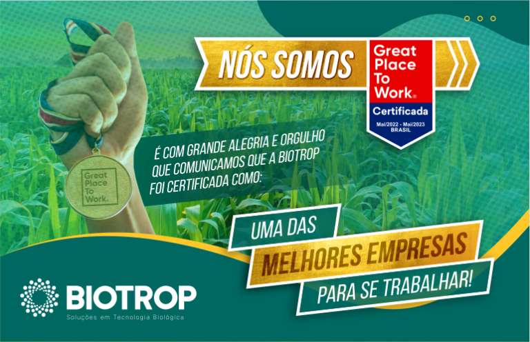 BIOTROP conquista selo GPTW - BIOTROP | Soluções Biológicas para a ...