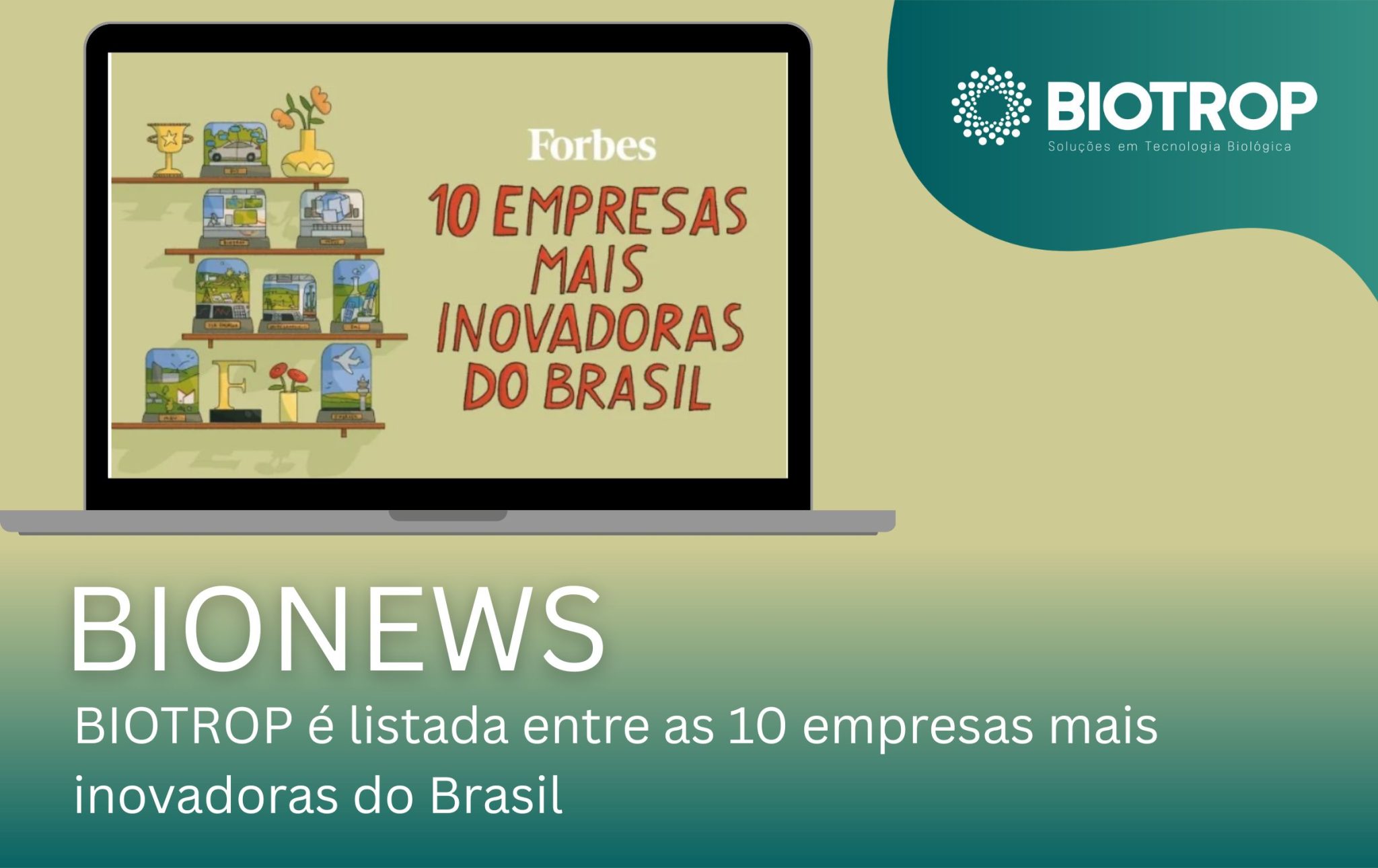 BIOTROP é listada entre as 10 empresas mais inovadoras do Brasil ...